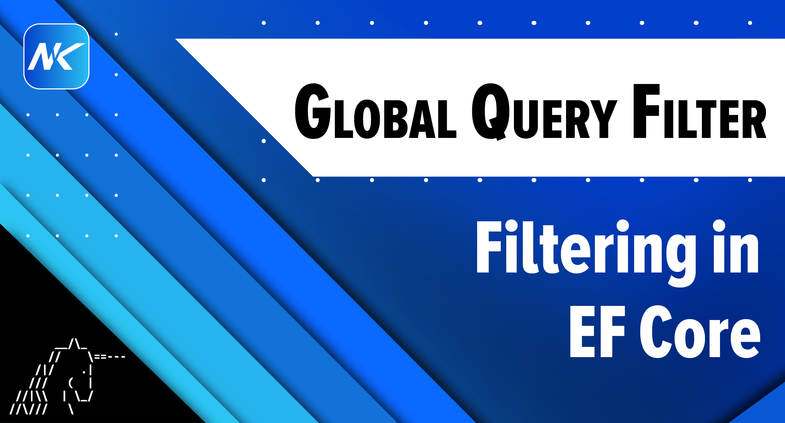 Apply Global Query Filters in EF Core Apply Global Query Filters in EF Core